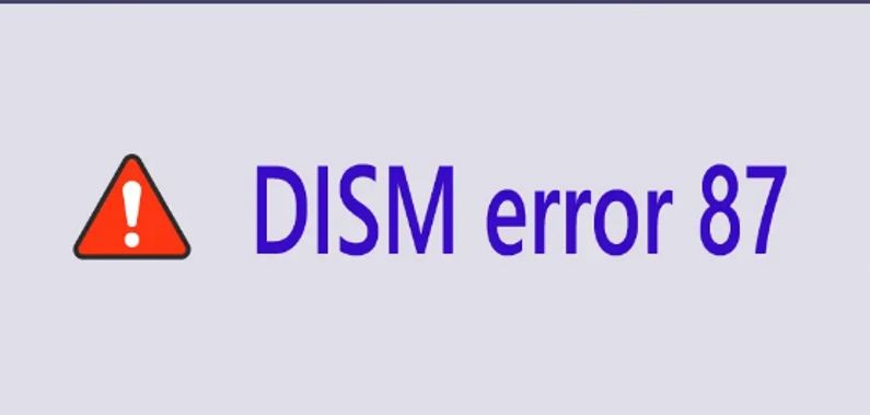 How to Solve DISM Error 87 in Windows 10? - Dreams wire