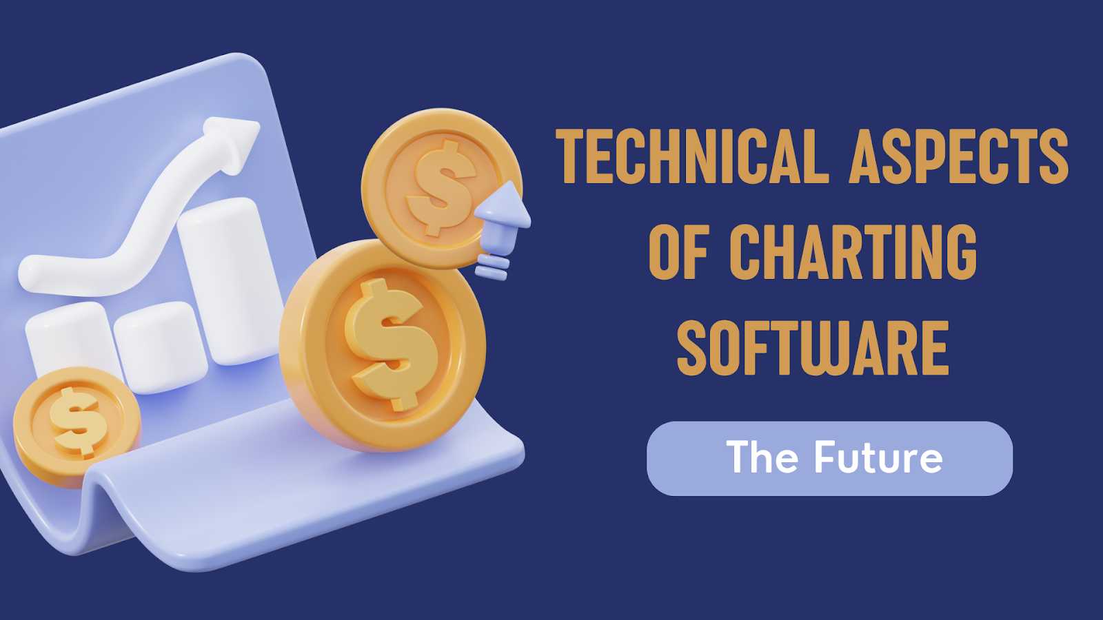 Technical Aspects of Charting Software: The Future - Dreams wire
